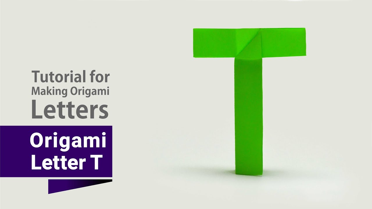 It is Very Easy to Make the Capital Letter Origami T - YouTube
