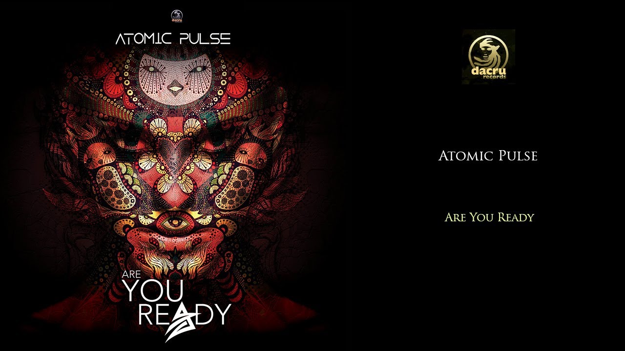 Atomic Pulse - Are You Ready - YouTube