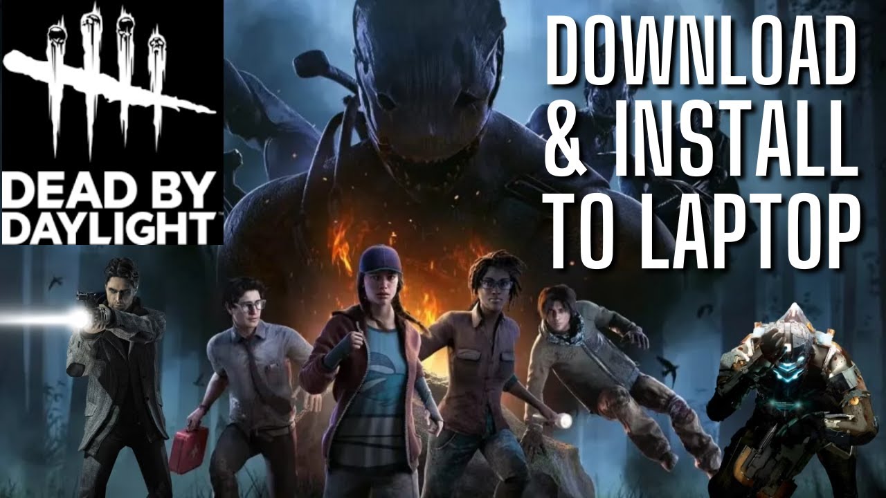 How to Download and Install Dead by Daylight on PC Laptop (SIMPLE ...