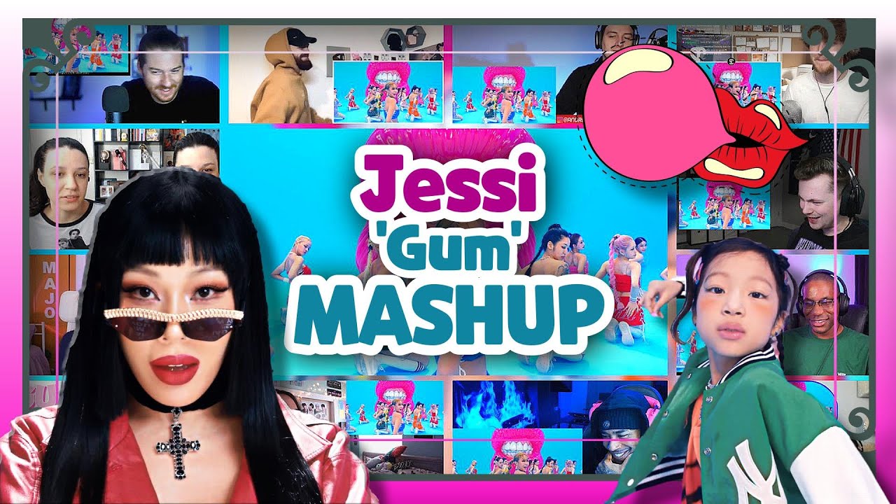 Jessi "Gum" Reaction Mashup - YouTube