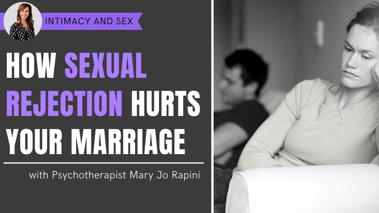 How Sexual Rejection Hurts Your Marriage - YouTube