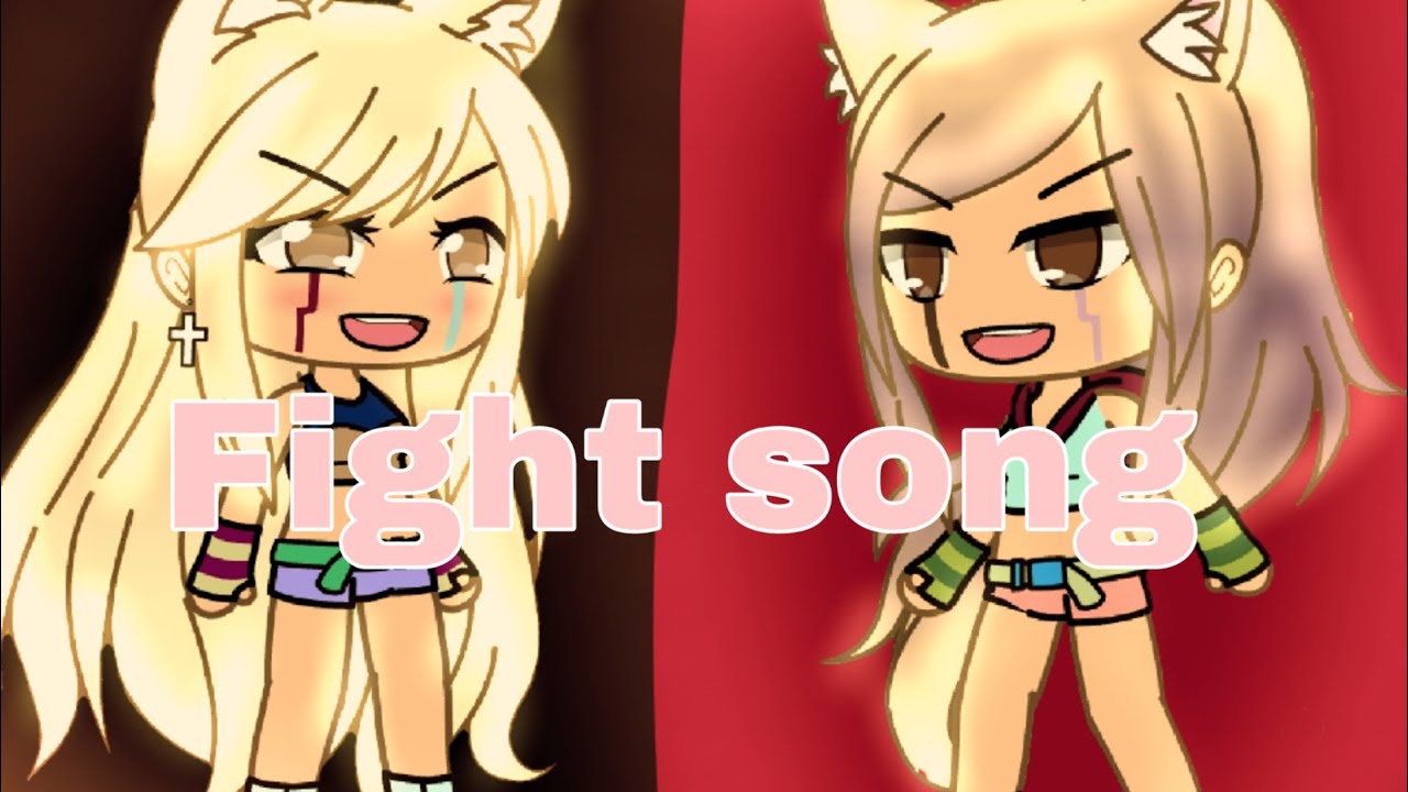Fight song gacha life - YouTube