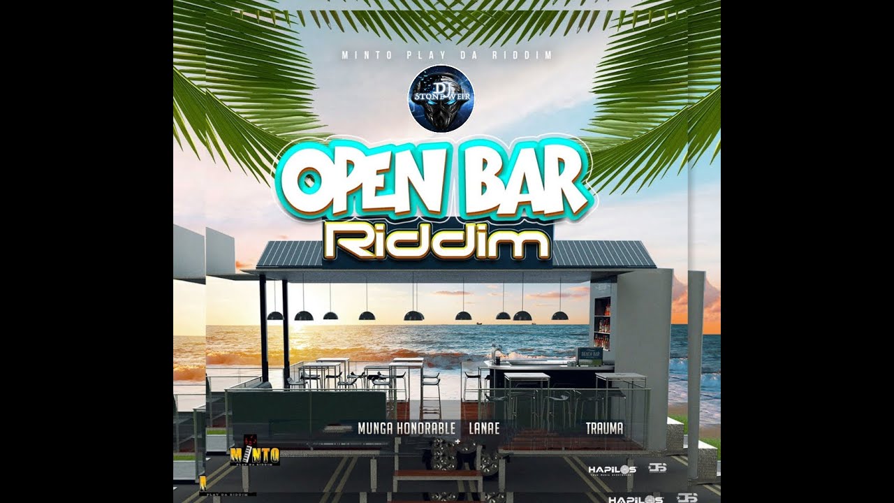 OPEN BAR RIDDIM (Mix-Feb 2021) MINTO PLAY DA RIDDIM / MUNGA HONORABLE ...