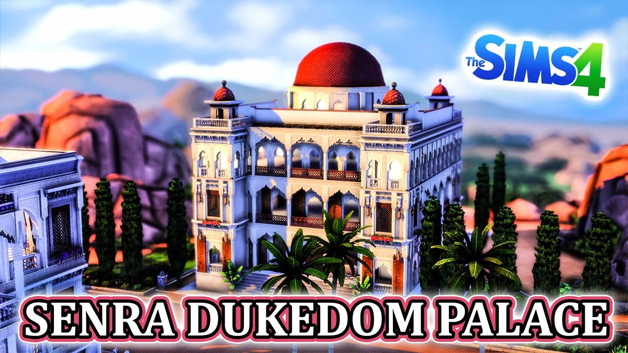 Senra Dukedom Palace Speed Build | The Sims 4 - YouTube