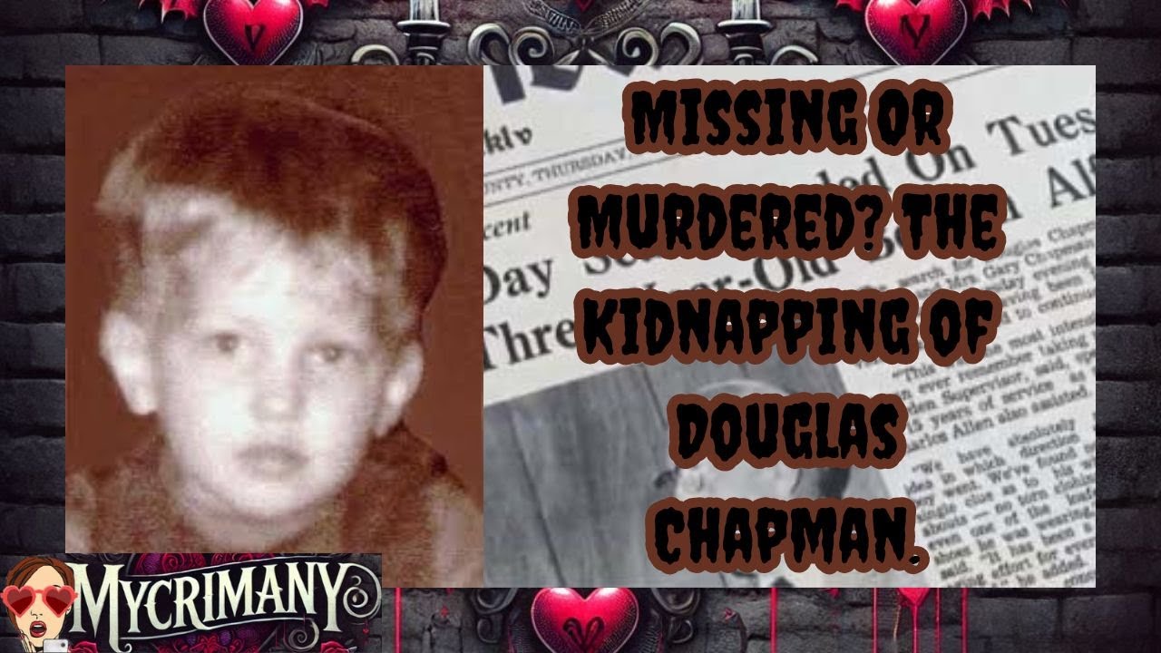 Missing Or Murdered The Kidnapping of Douglas Chapman - YouTube