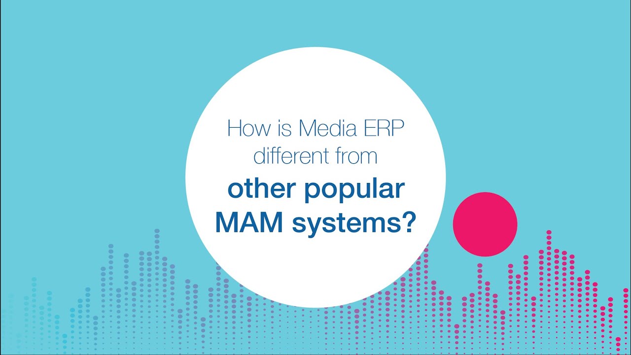 How is Media ERP different from other MAM systems? - YouTube