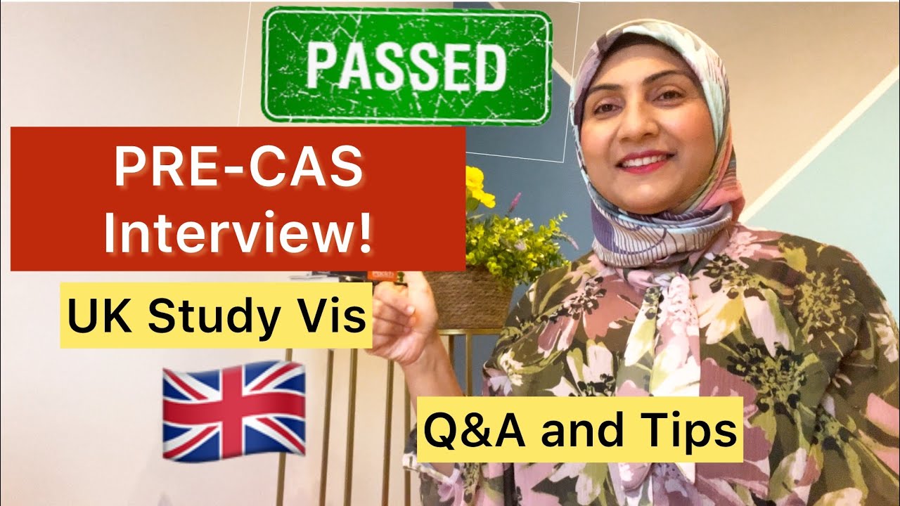 Pass Your Pre-CAS Interview for UK Study Visa|Important Tips|Sample Q ...