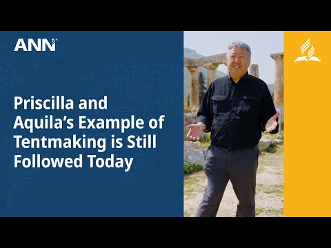 Priscilla and Aquila’s Example of Tentmaking is Still Followed Today