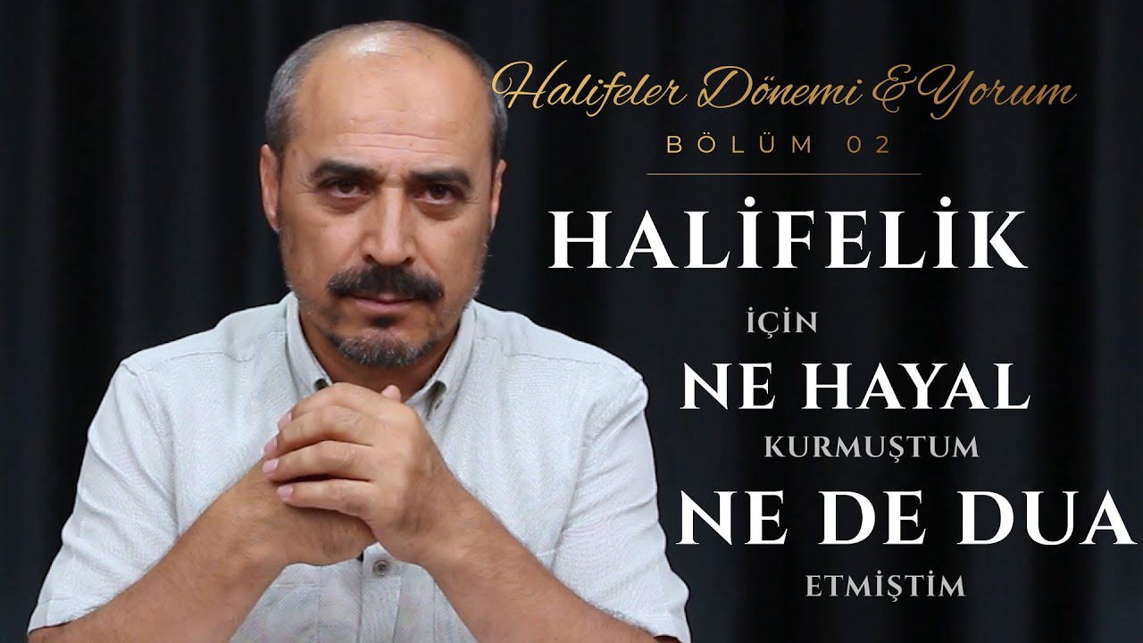 Hz. Ebubekir'in Halifeliği - S.Huca - Halifeler Dönemi&Yorum B02 - YouTube