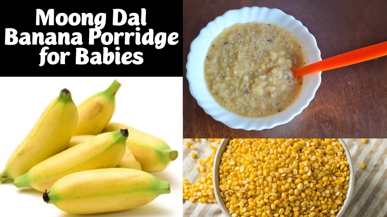 Moong Dal Banana Porridge For Babies| Weight Gaining Breakfast Recipe ...