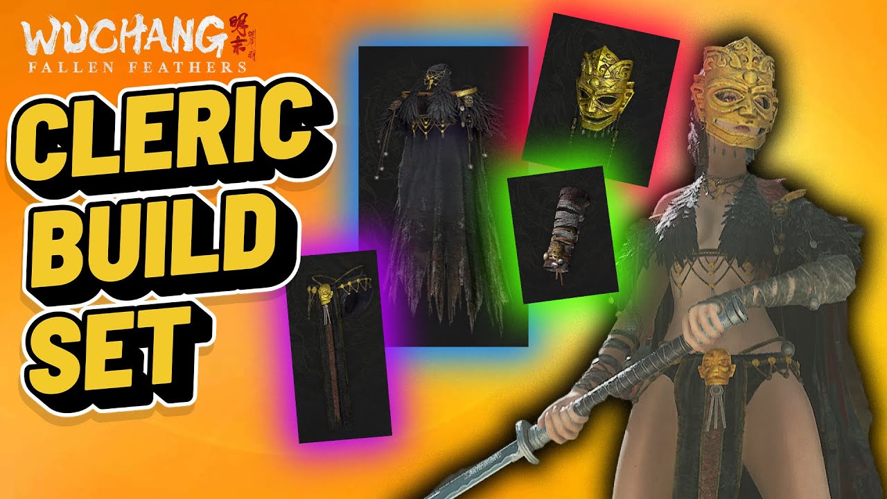How To Unlock The Cleric Armor Set Build In Wu Chang Fallen Feathers ...