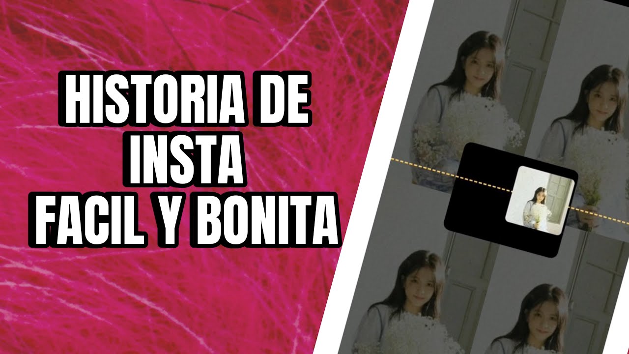 TUTORIAL Historia de Instagram Facil y linda Bonita Chula😍 - YouTube