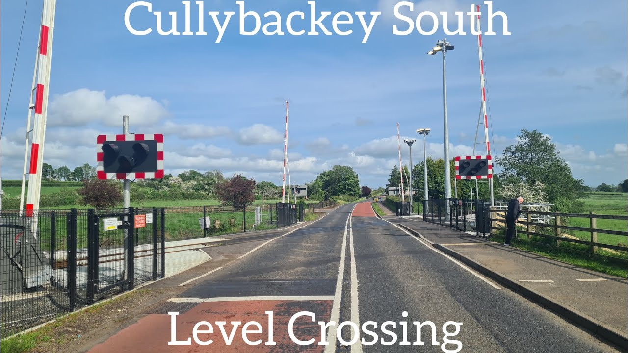 Cullybackey South Level Crossing (Craigavon) Monday May 22.05.2023 ...