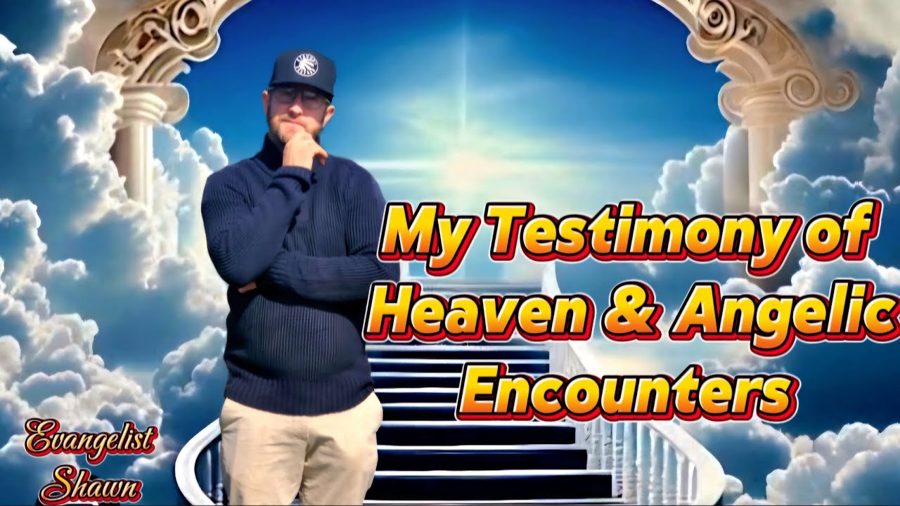 My testimony of 30 minutes in heaven with Jesus Christ and YaHWeH ...