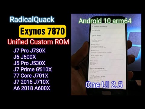 Unified Exynos 7870 64bit Custom ROM (Android 10 One UI 2.5 RadicalQuack) J7 Pro - YouTube