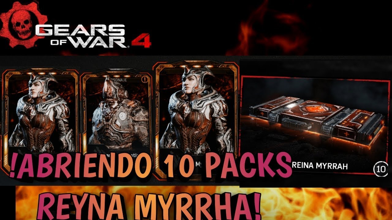 !PACK OPENING 10 REYNA MYRRHA GEAR PACKS! | GEARS OF WAR 4 | CONSIGO ...