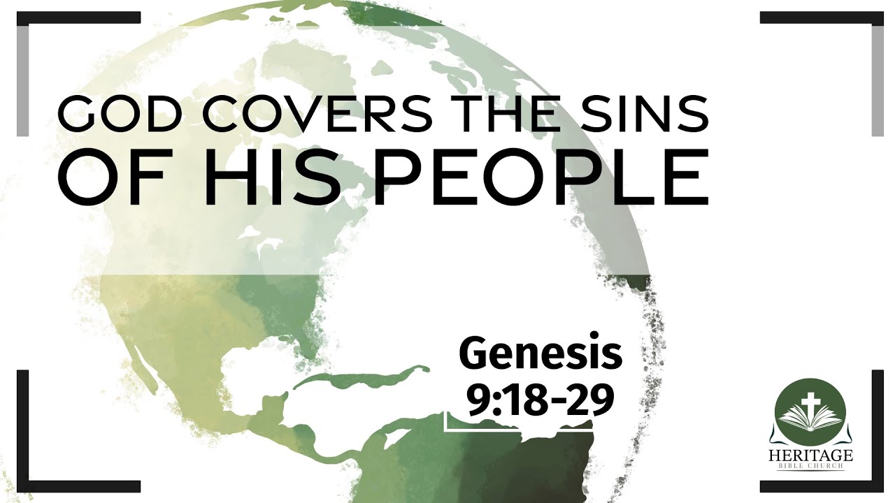 God Covers the Sins of His People || Sermons In Genesis #21 || Genesis ...