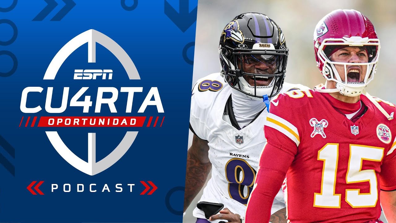 Podcast CUARTA OPORTUNIDAD | CHIEFS, ¿Favoritos a llegar al SUPER BOWL ...