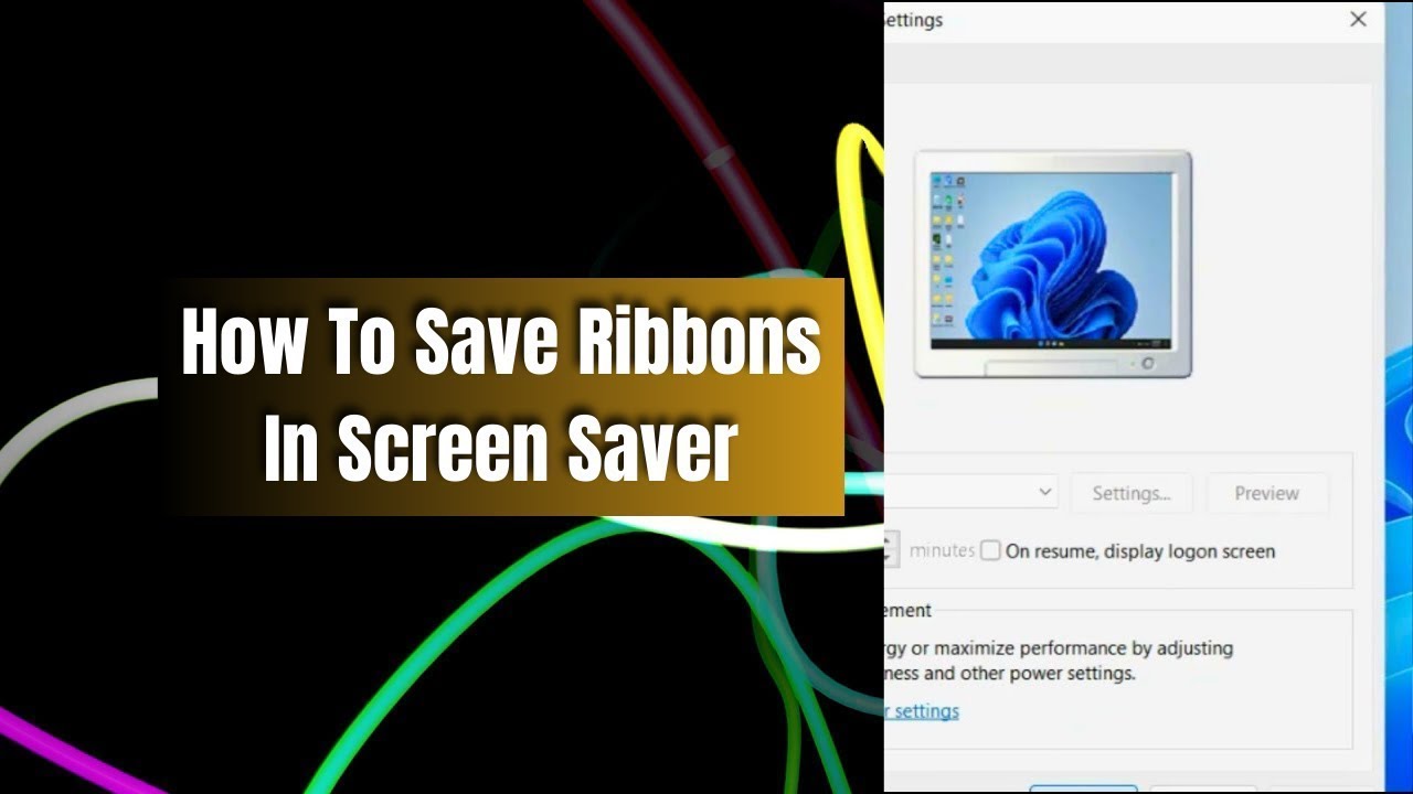 How To Set Ribbons as Your Screen Saver in Windows 11 | Easy ...