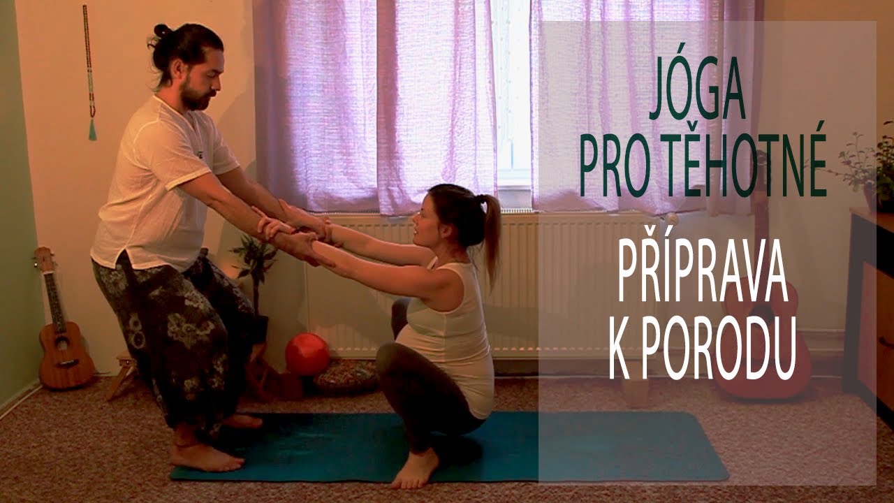 JÓGA PRO TĚHOTNÉ | Příprava na porod - YouTube