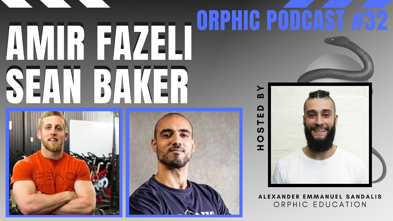 Amir Fazeli & Sean Baker - Orphic Podcast #32 - YouTube