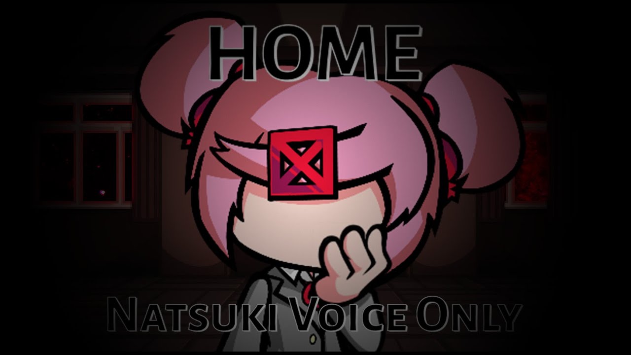 (HOME) But it's Only Natsuki's Voice (FNF DOKI DOKI TAKEOVER BAD ENDING ...