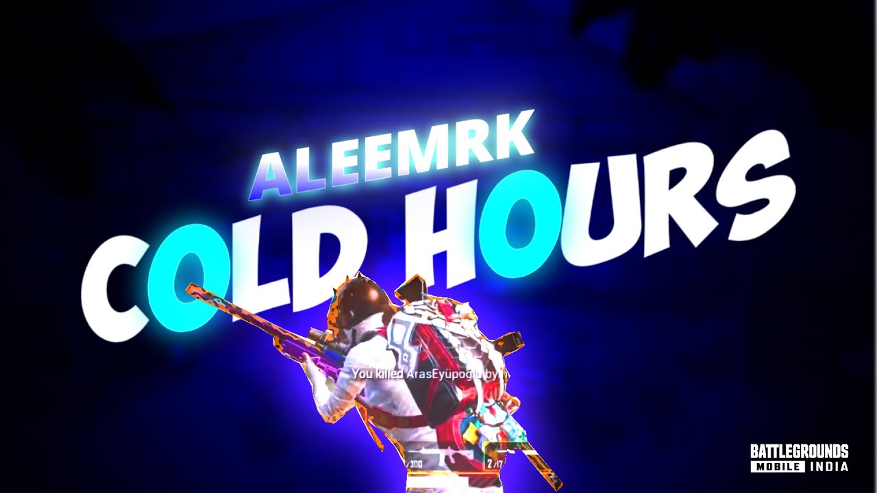 ALEEMRK COLD HOURS [ bgmi montage] - YouTube