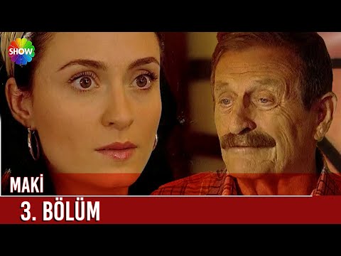 Maki | 3. Bölüm