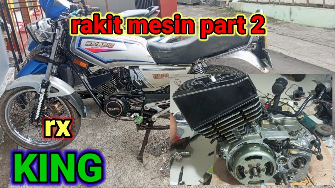 rakit mesin rx king part 2 - YouTube