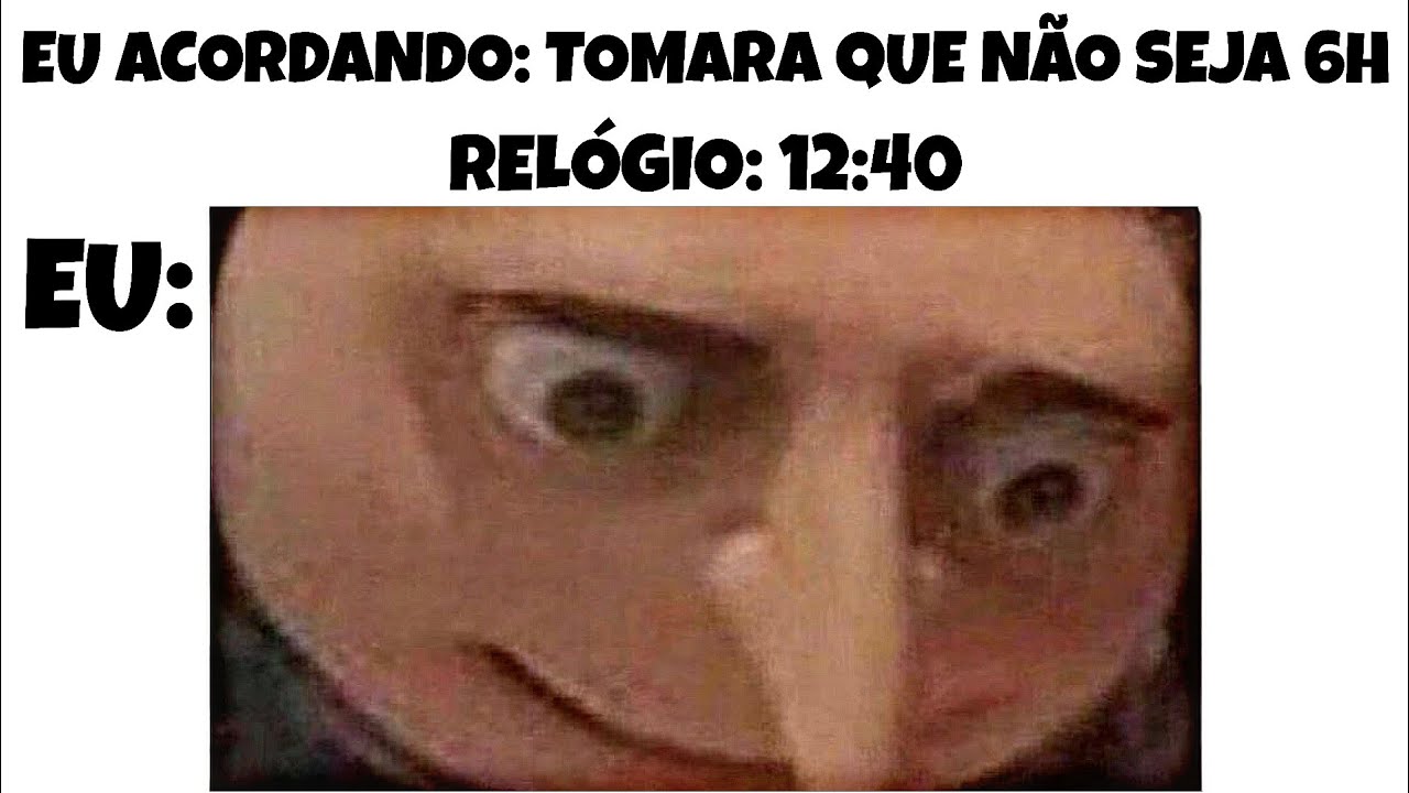 1 HORA DE MEMES EM IMAGENS ENGRAÇADOS - O Único sonho que se realiza ...