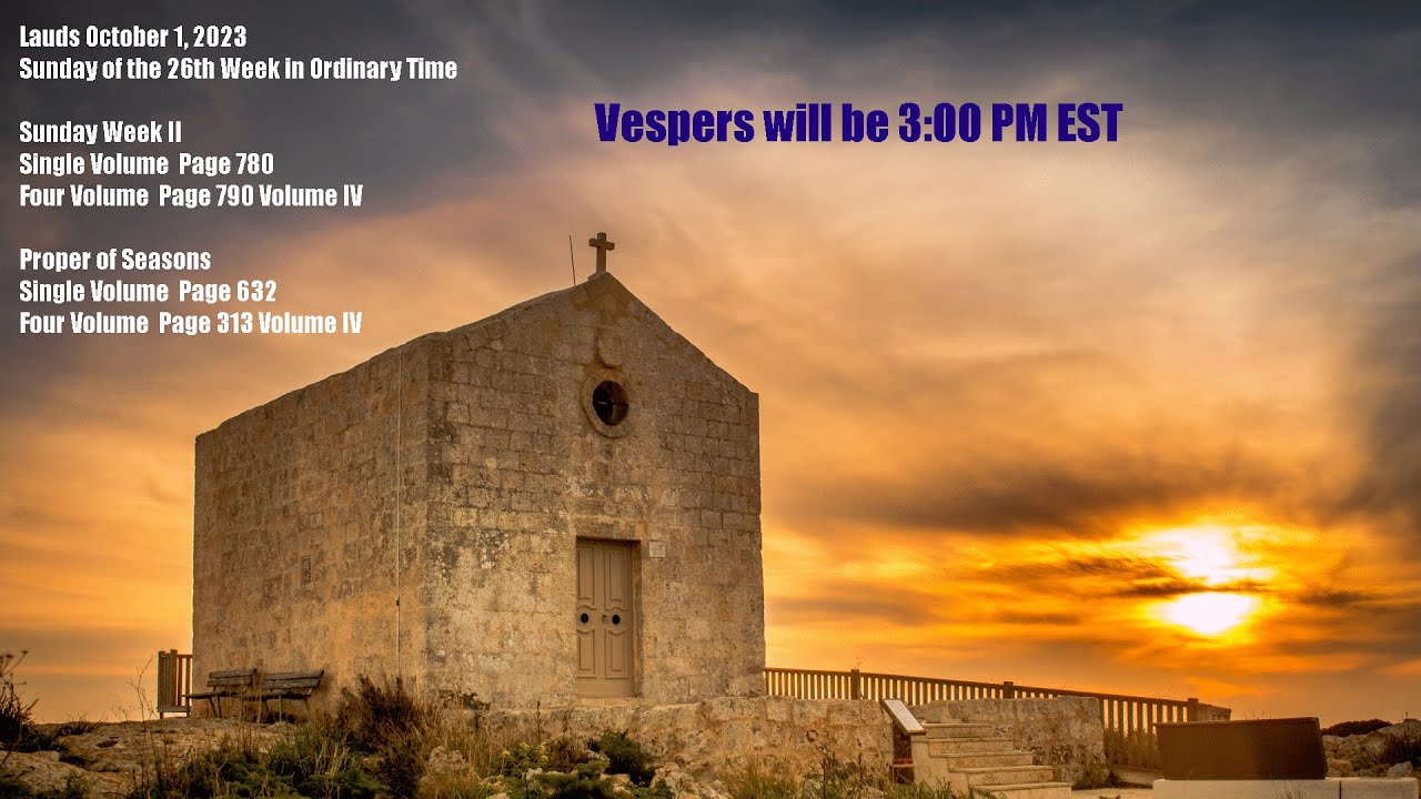 Lauds October 1, 2023 Sunday of the 26th Week in Ordinary Time - YouTube