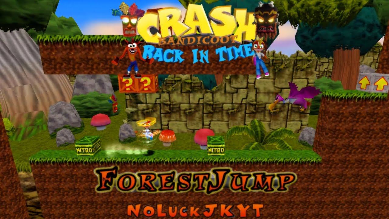 Crash Bandicoot - Back In Time Fan Game: Custom Level: Forest Jump By NoLuckJKYT - YouTube