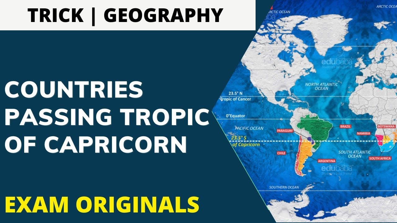 Geography Tricks | Countries passing tropic of Capricorn | TROPIC OF ...