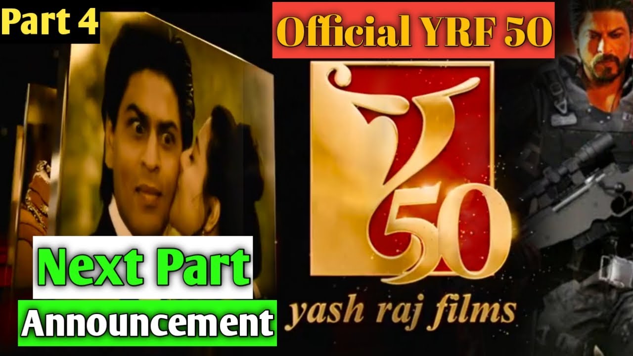 YRF 50 Part 4 Film Announcement l Official Logo l Part 4 Coming Soon ...