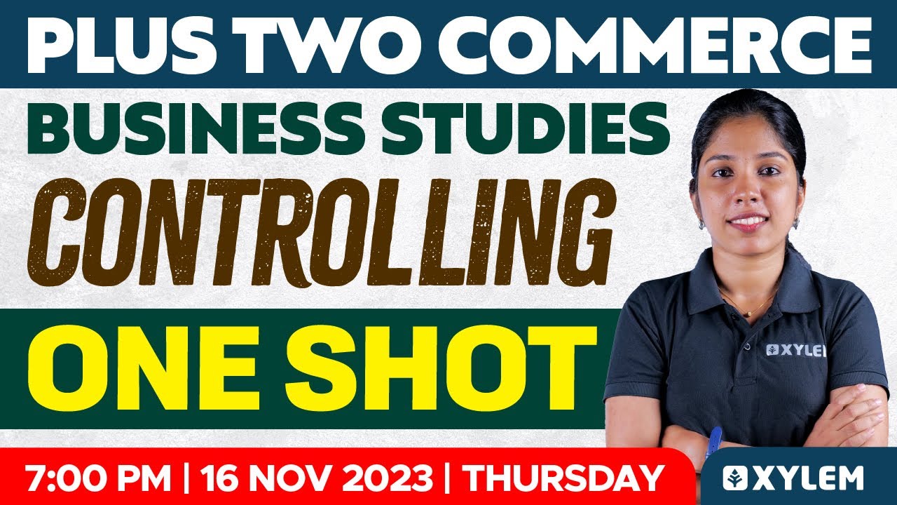 Plus Two Business Studies - Controlling | One Shot | Xylem Plus Two Commerce - YouTube