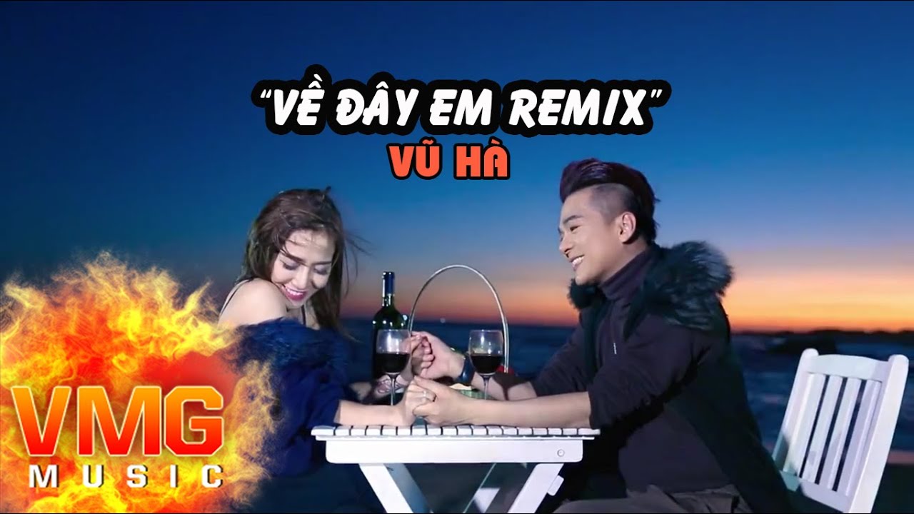 Về Đây Em Remix - VŨ HÀ [Official MV] - YouTube Music