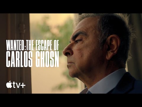 Wanted: The Escape of Carlos Ghosn — Official Trailer | Apple TV