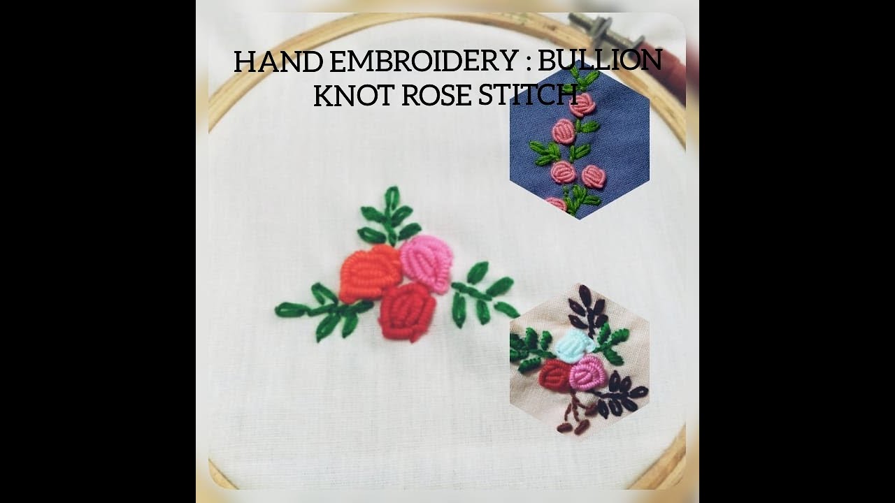 HAND EMBROIDERY : BULLION KNOT ROSE STITCH - YouTube