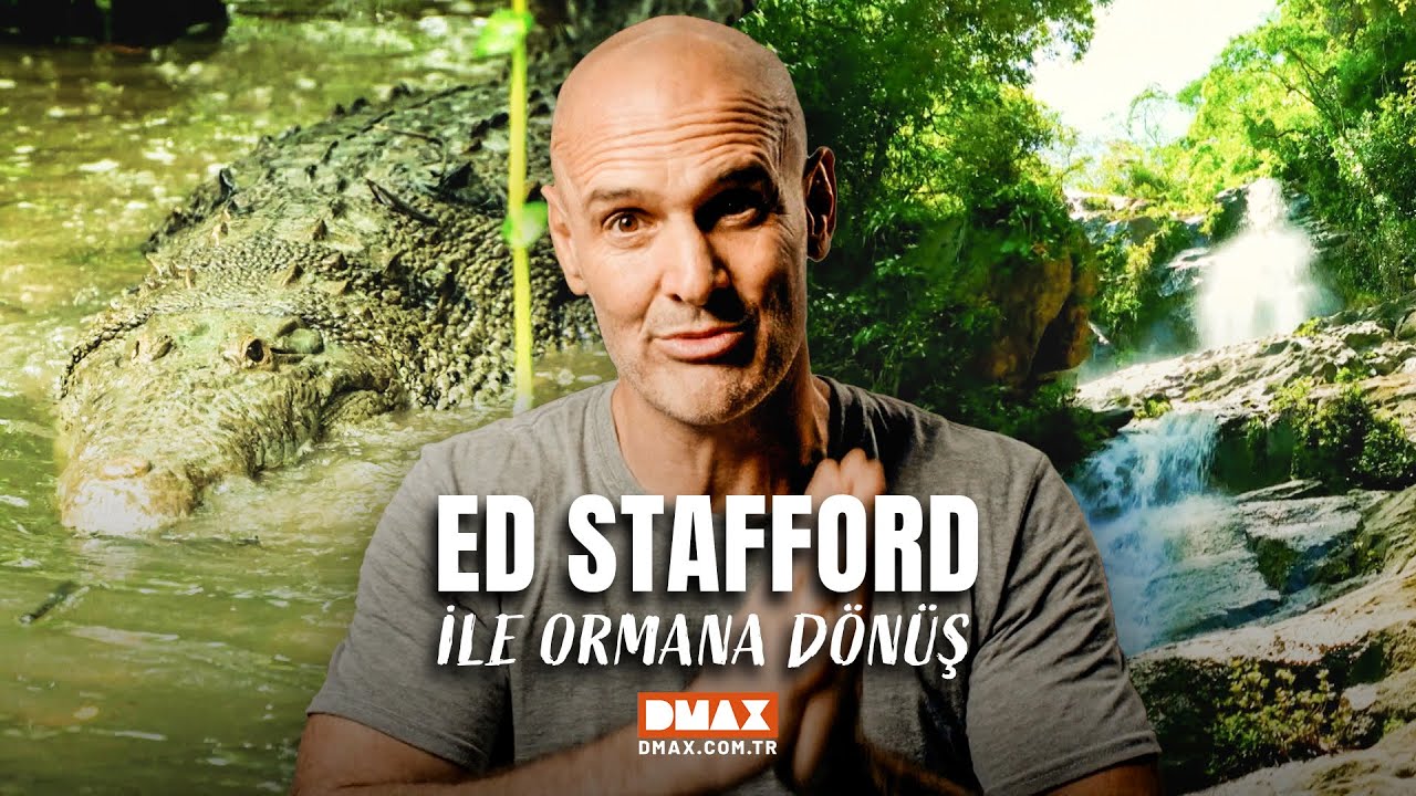 Ed Stafford ile Ormana Dönüş - 6. Bölüm - YouTube
