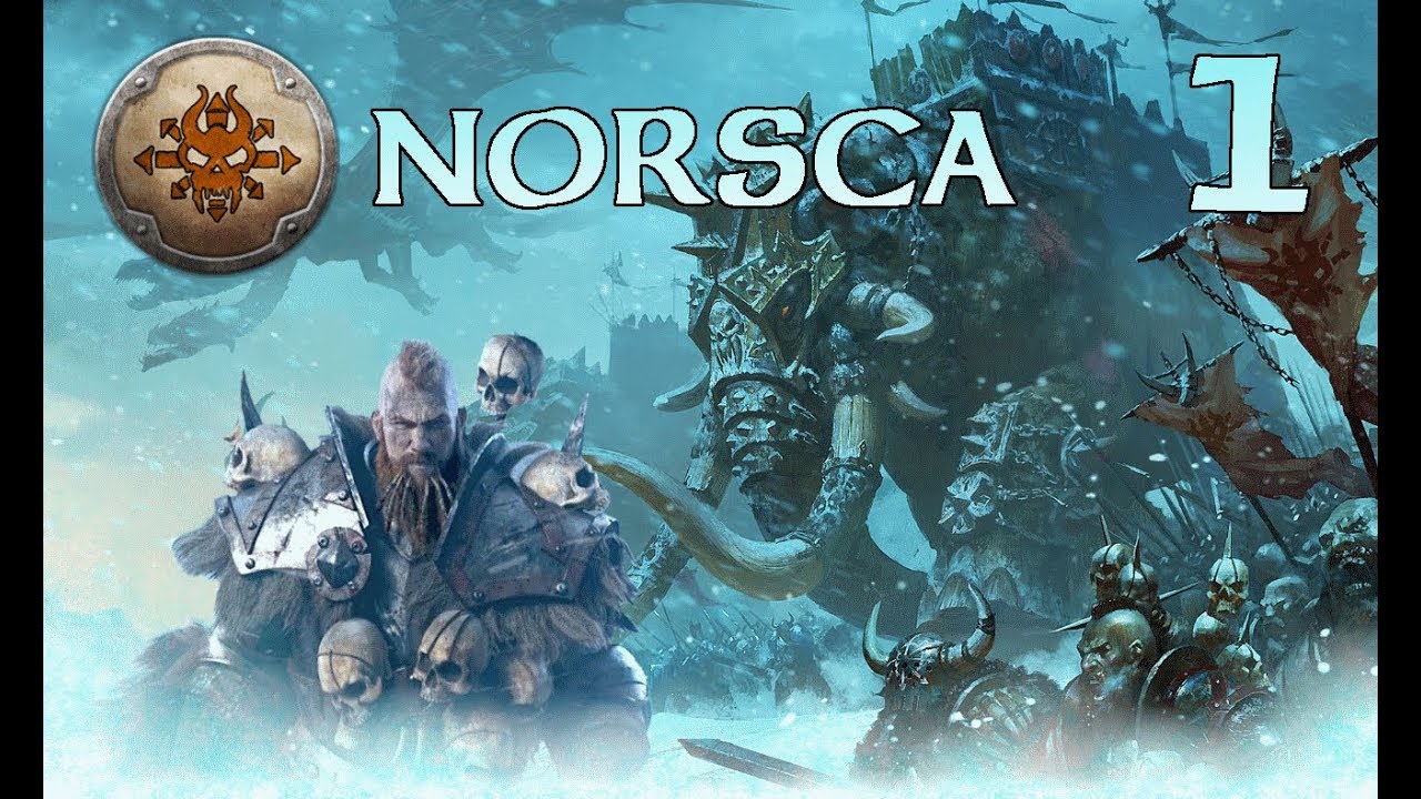 NORSCA! | Warhammer 2 - Mortal Empires - Legendary Norsca Campaign #1 ...