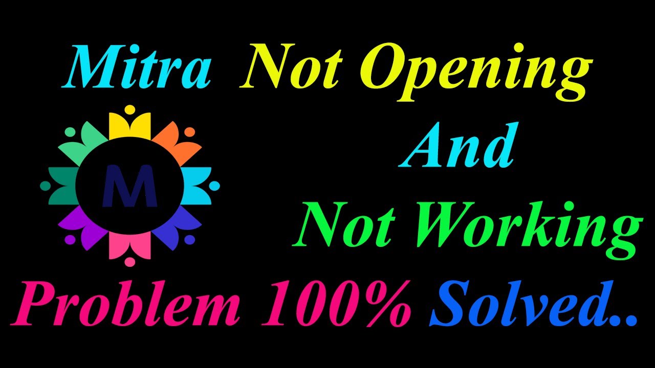 How to Fix Mitra App Not Opening / Loading / Not Working Problem in ...