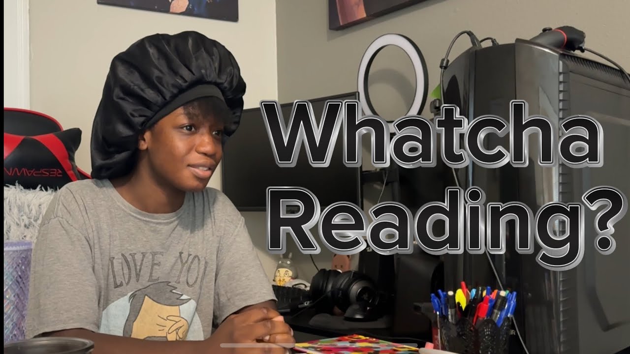 WHATCHA READING? - YouTube