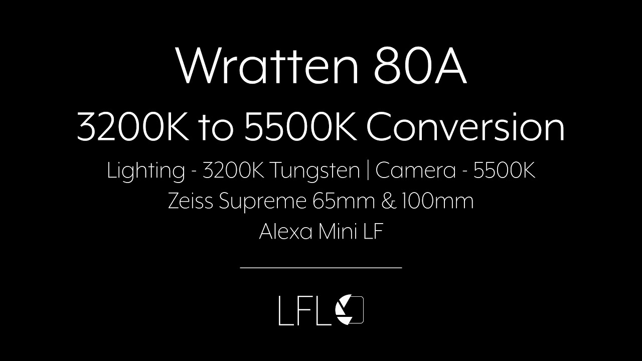 LFL | Wratten 80A | Filter Test - YouTube