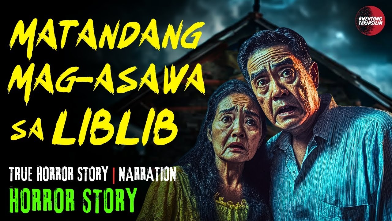 MATANDANG MAG-ASAWA SA LIBLIB | TAGALOG HORROR STORY | TRUE STORY - YouTube