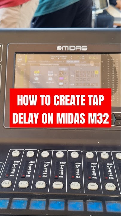 HOW TO CREATE TAP DELAY ON MIDAS M32 #tap #delay #midasm32 #audioengineer #soundengineer - YouTube