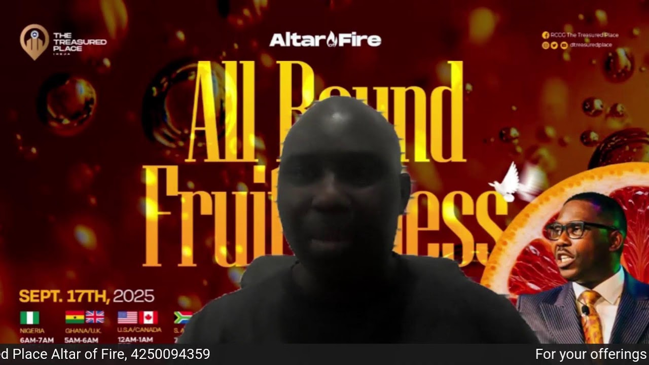 ALL ROUND FRUITFULNESS | ALTAR OF FIRE | 17TH SEPTEMBER, 2025 - YouTube