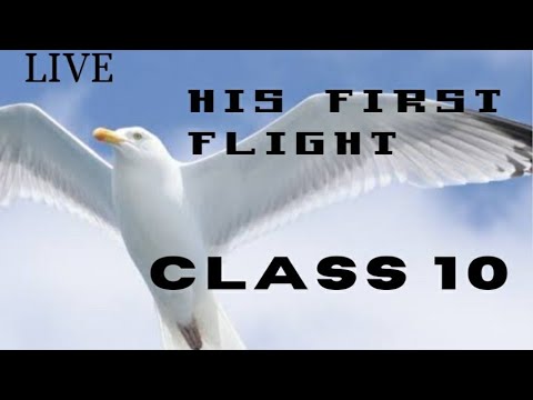 HIS FIRST FLIGHT CLASS 10 - YouTube