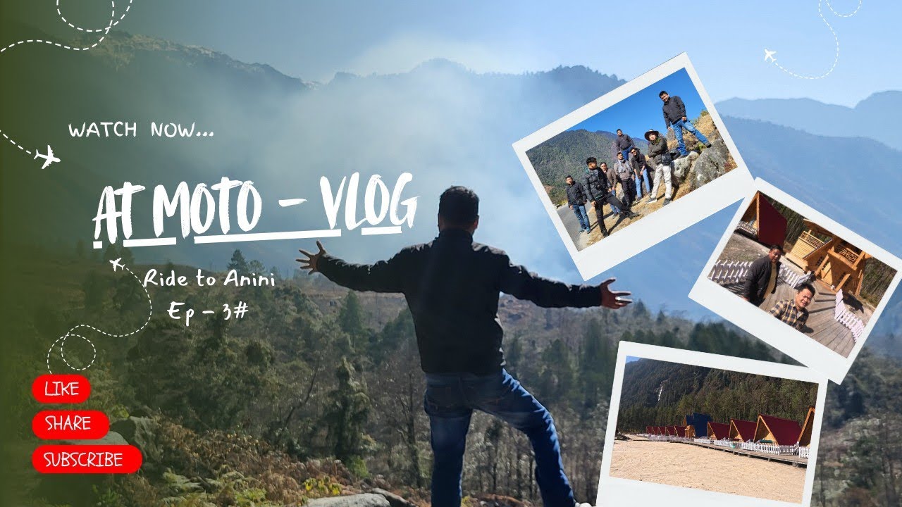 Exploring Anini Chigu Camp Day-3 #anini #arunachal pradesh #motovlog ...
