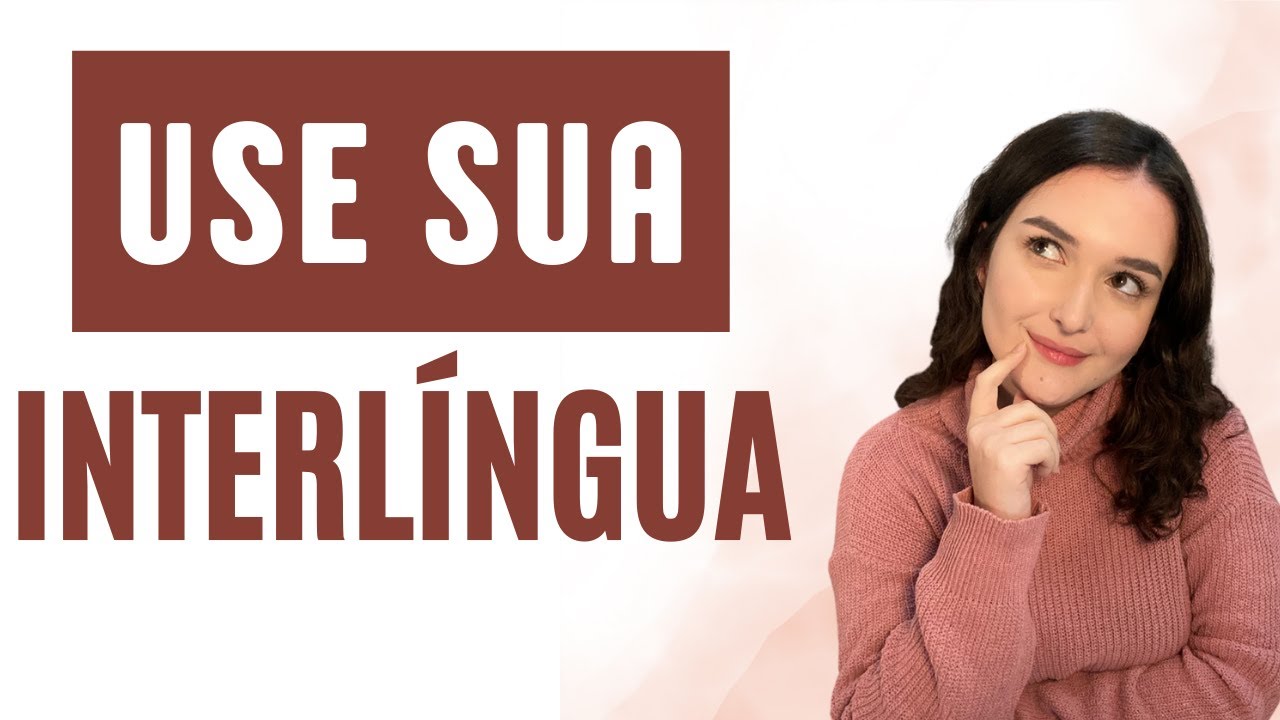 Use sua INTERLÍNGUA para falar inglês - YouTube