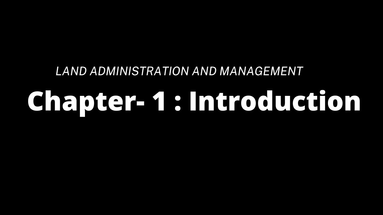 Introduction || chapter-1 || Land Administration || Geomatics ...